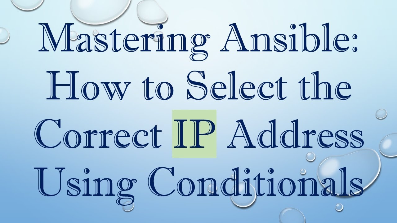 Mastering Ansible: How to Select the Correct IP Address Using ...