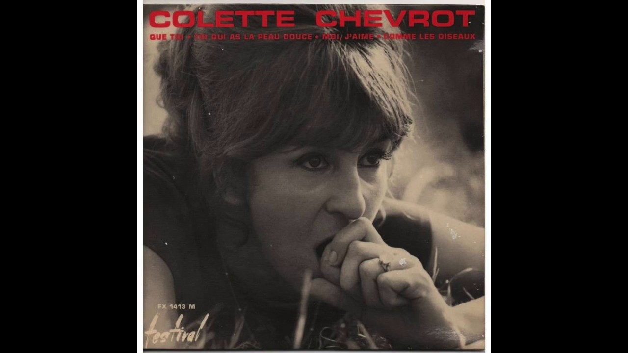 Colette Chevrot - Que Toi - YouTube