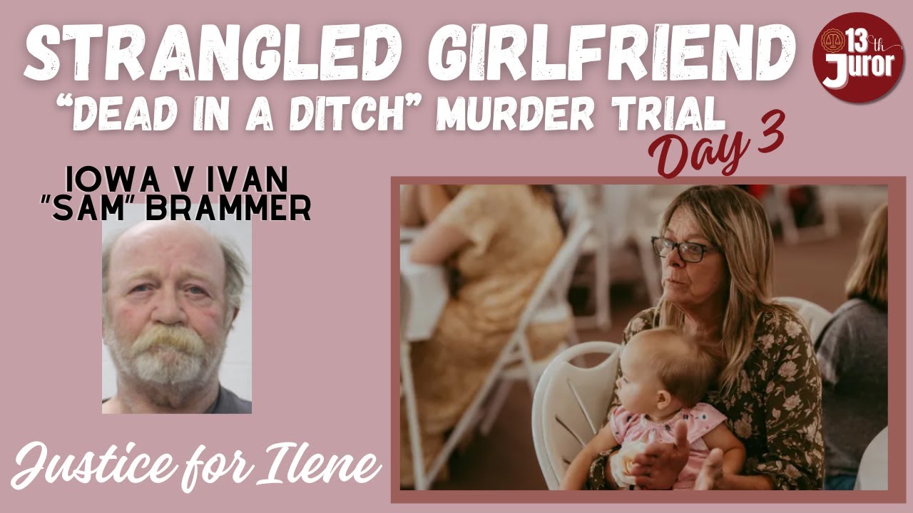WATCH LIVE: Dead in a Ditch Trial- Iowa vs Ivan "Sam" Brammer, Day 3 ...