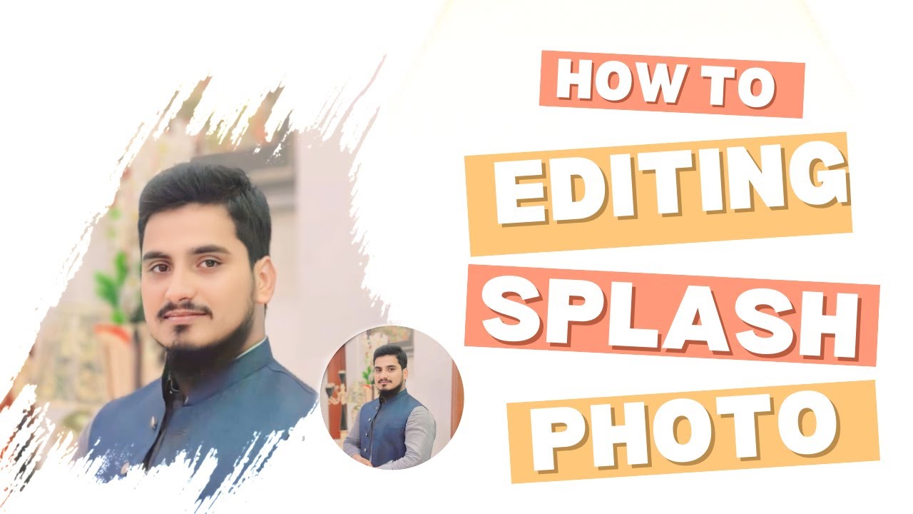 Splash photo editing ideas - YouTube