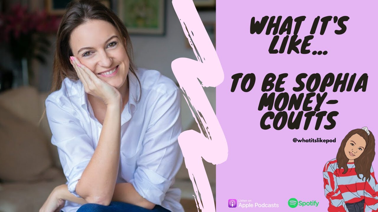 What It's Like... to be Sophia Money-Coutts - YouTube