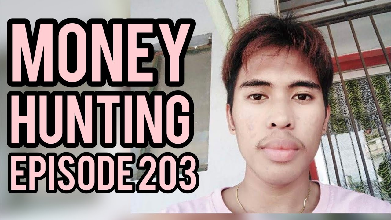 Money Hunting Episode 203 - YouTube