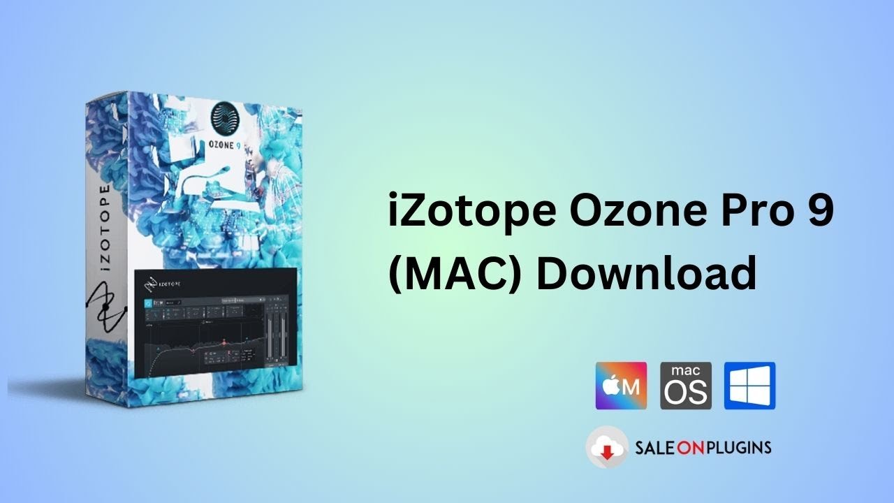 iZotope Ozone Pro 9 (MAC) Download - YouTube