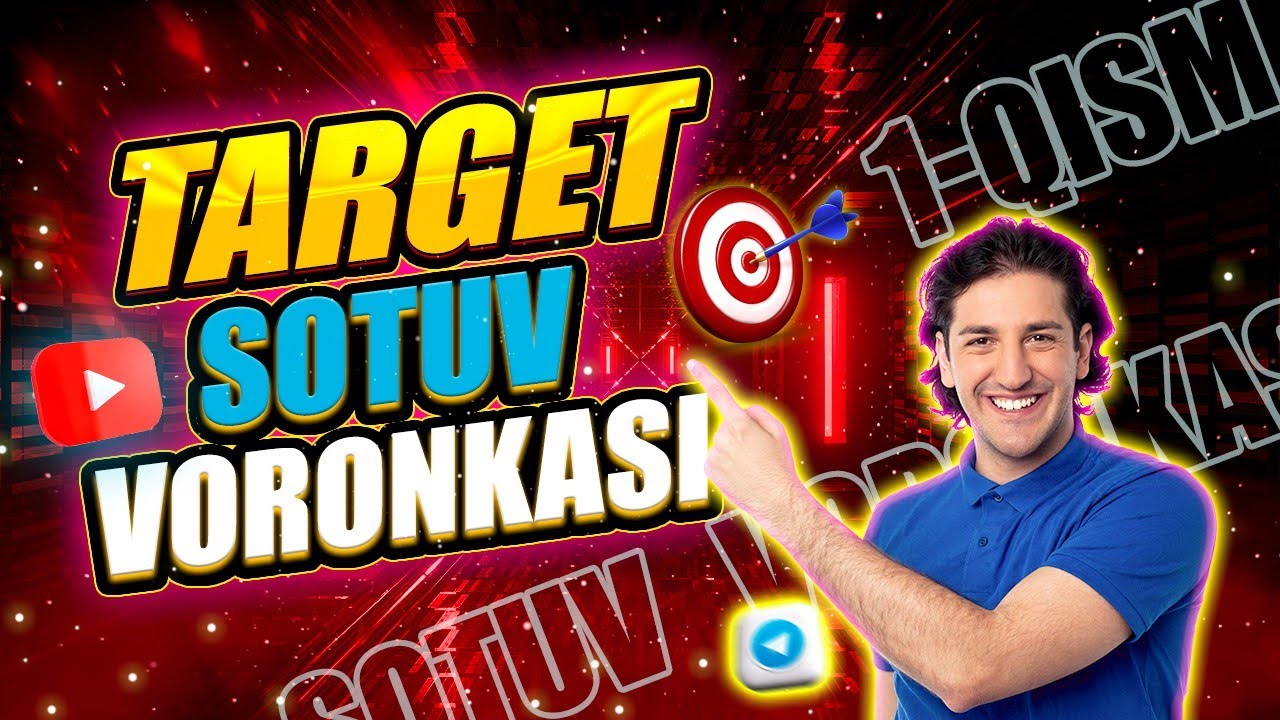 Target 🎯 7-Dars. // "Sotuv Voronkasi" 1-dars - YouTube