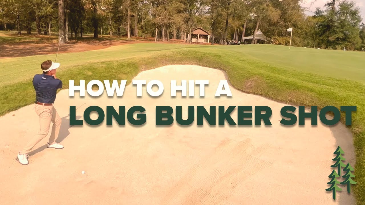 How to Hit a Long Bunker Shot - YouTube