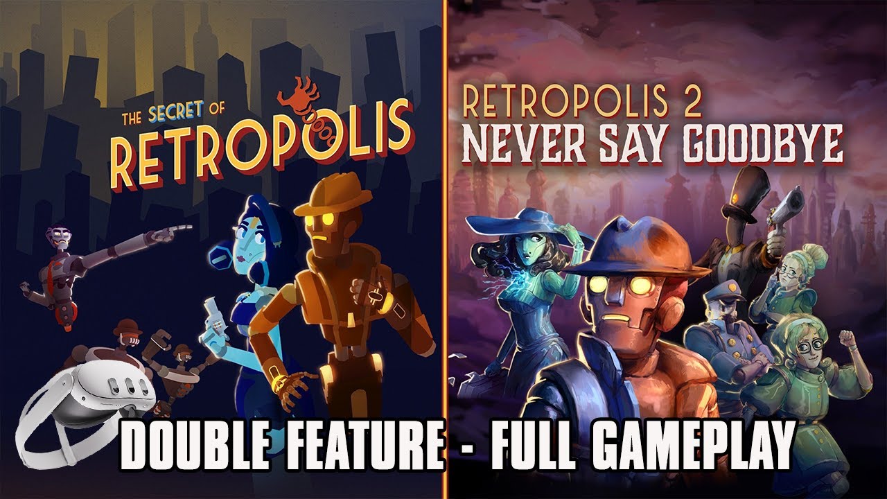 Retropolis VR Double Feature! The Secret of Retropolis & Retropolis 2 - YouTube