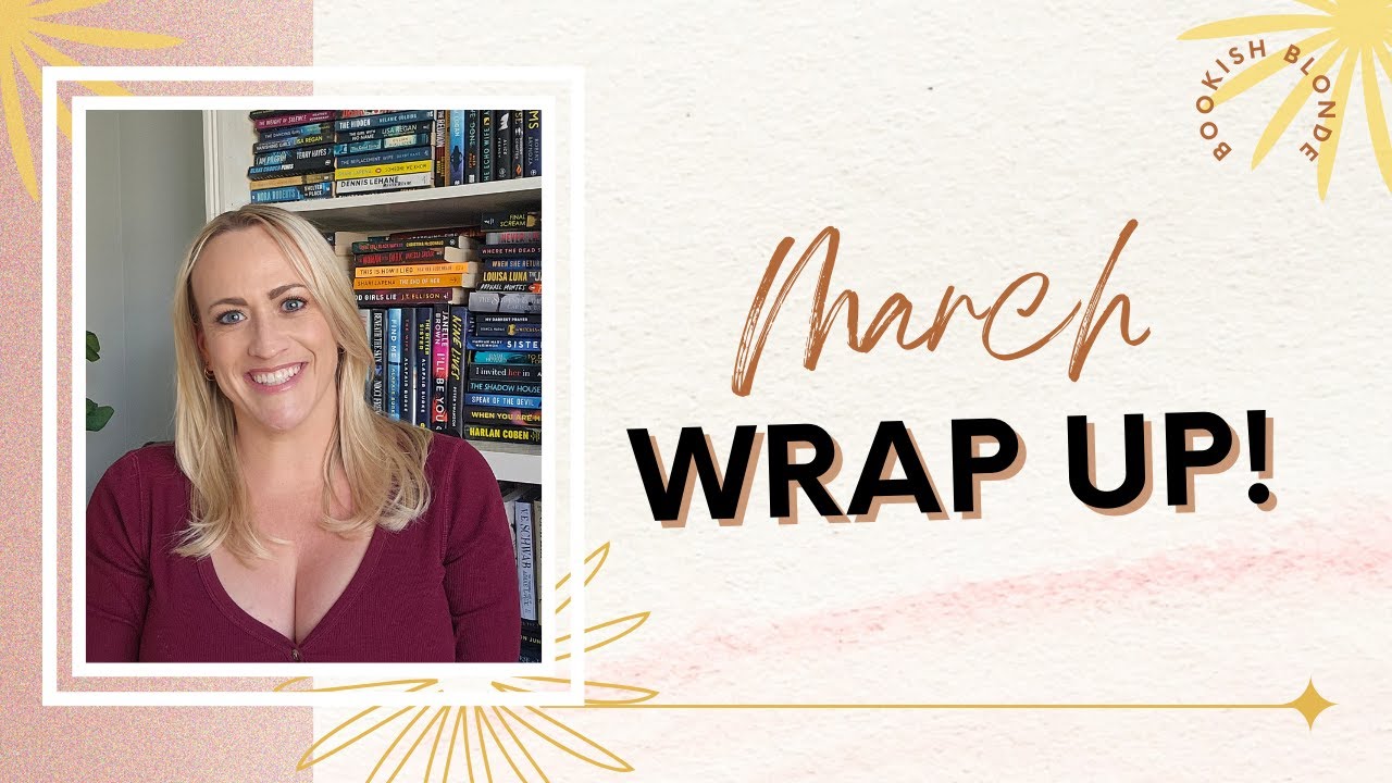 March Wrap Up - YouTube