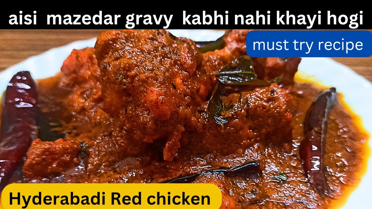 Hyderabadi shadiyon wala red Chicken recipe |tasty gravy wala red ...