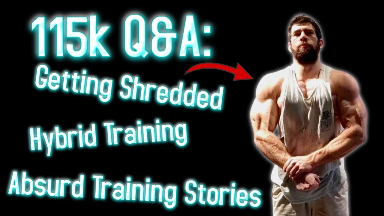 Getting Shredded, Arm Growth Tips, Hybrid Training and Crazy Training ...