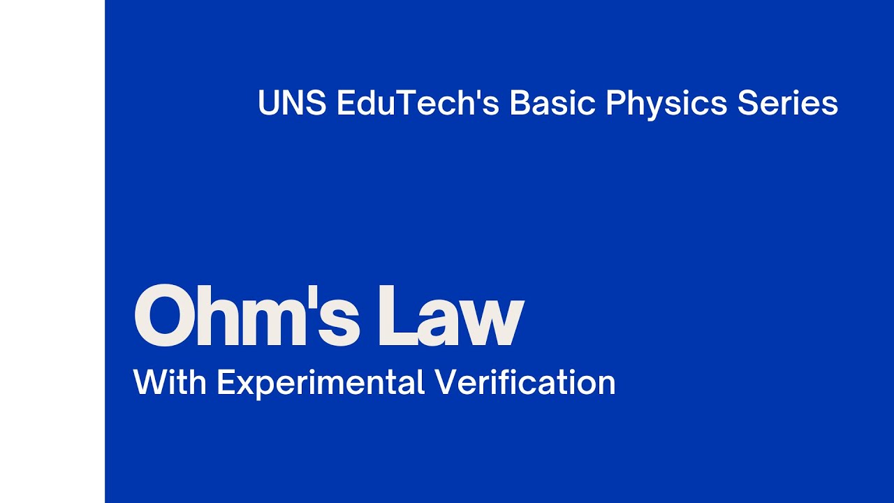 Ohms Law Experimental Verification and Concepts by IITian's UNS EduTech ...