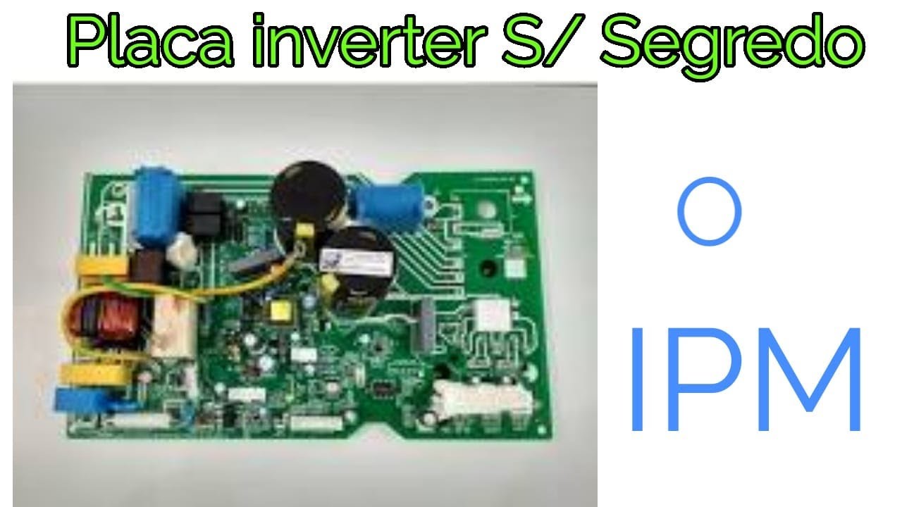 Placa eletrônica inverter- pra que serve- como funciona- como se ...