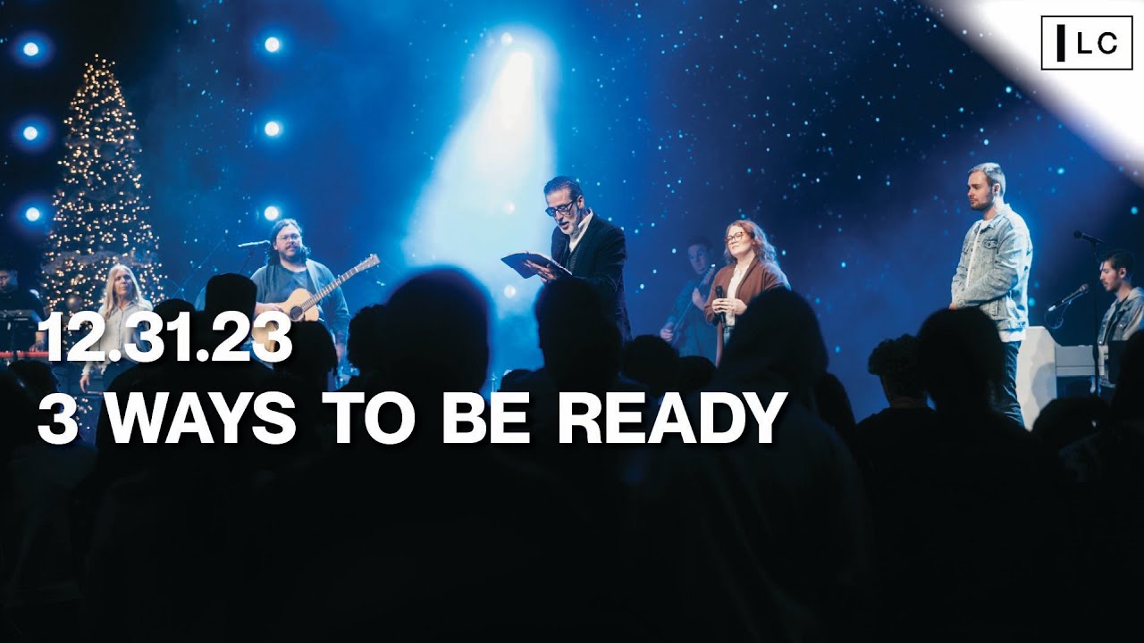 3 Ways To Be Ready - Life Church | 11:00 AM - YouTube