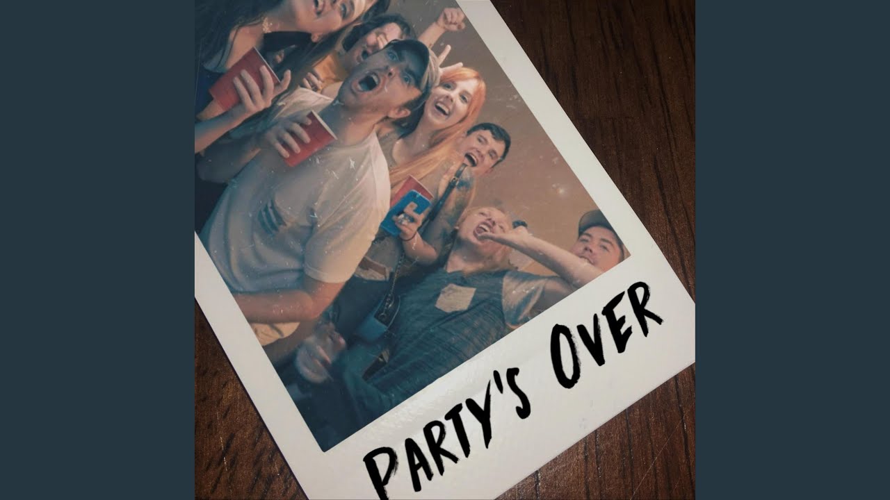 Party's Over - YouTube