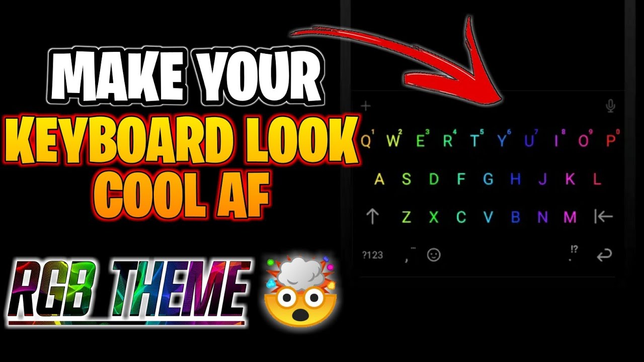 Keyboard Customisation Using RGB Theme On Android Change Keyboard keyboard-customisation-using-rgb-theme-on-android-change-keyboard