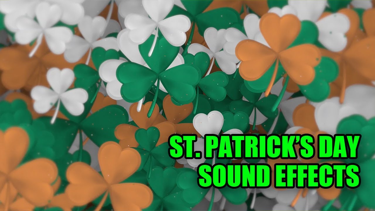 Happy St. Patrick's Day Sound Effect ☘️ St. Patrick's Day Greeting ...