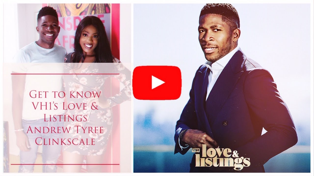 VH1 LOVE & LISTINGS ANDREW CLINKSCALE INTERVIEW- INSPIRE AFRICA LA ...