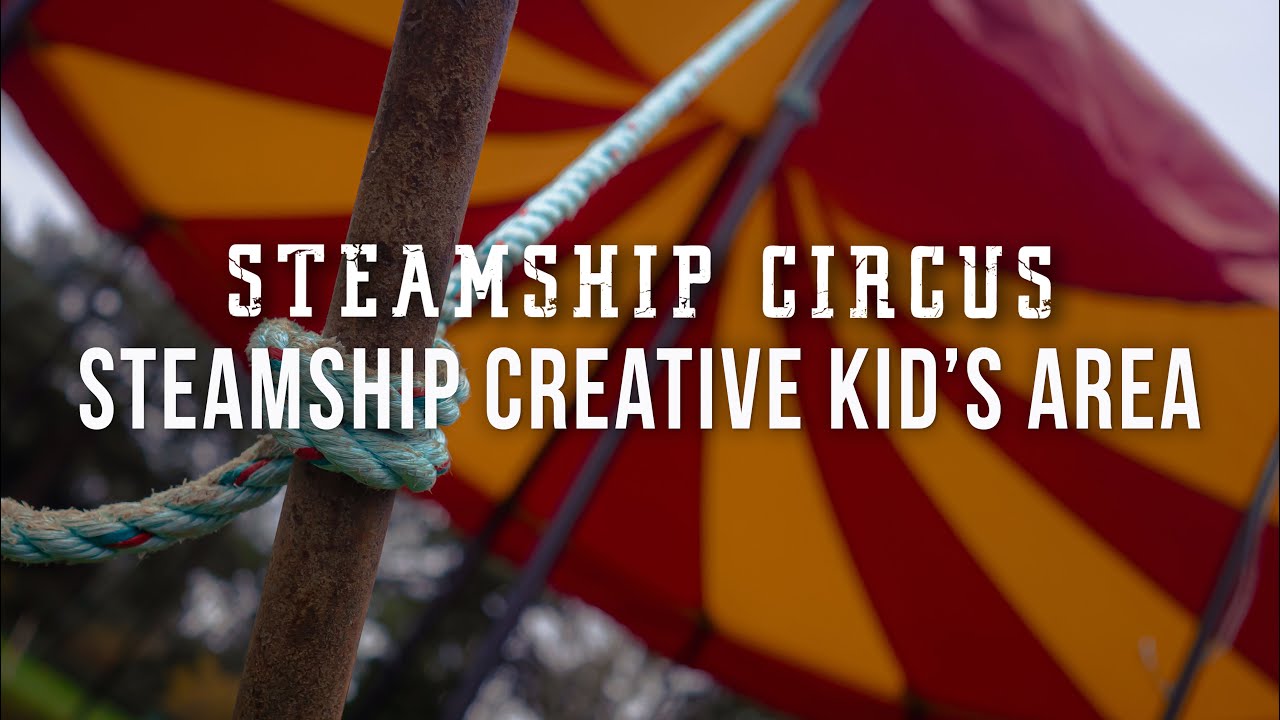 The Steamship Circus: Creative Kid's Area - Promotional Video - YouTube