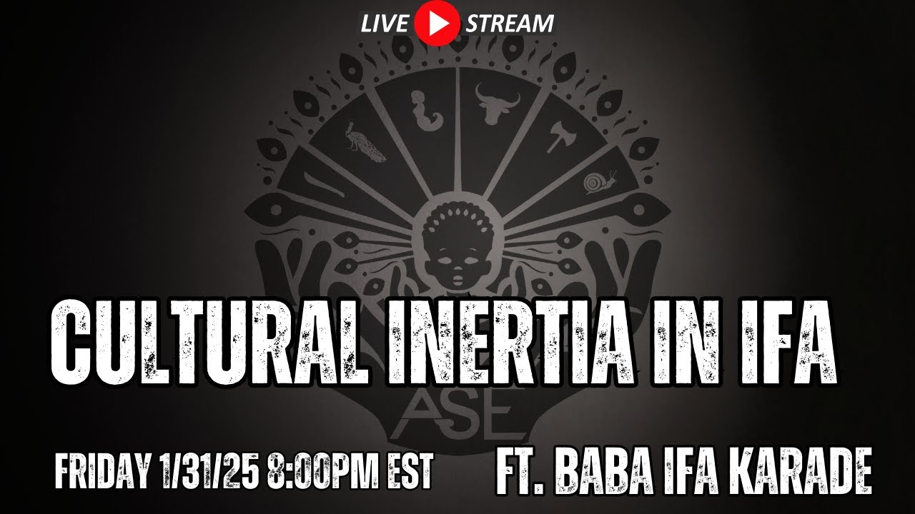 “Cultural Inertia in Ifa” Livestream Ft. Baba Ifa Karade - YouTube