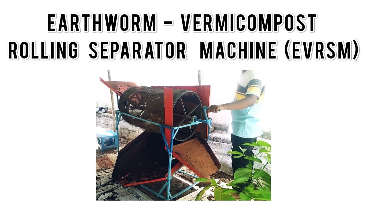 EARTHWORM VERMICOMPOST ROLLING SEPARATOR MACHINE - YouTube