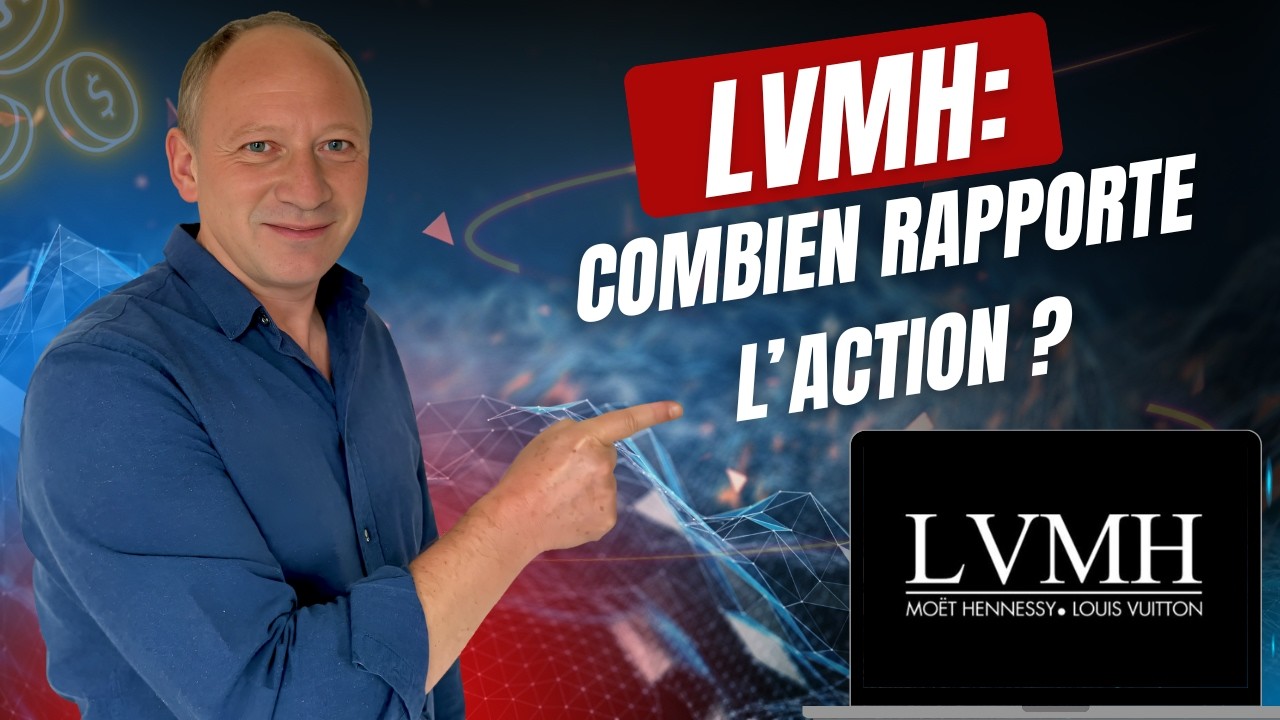 Combien rapporte l'action LVMH ? Faut-il acheter l'action LVMH ? - YouTube