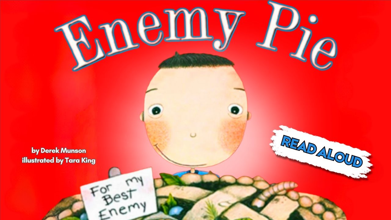 Enemy Pie 🍰 | Kids Read Aloud Story Time | Children’s Book About ...