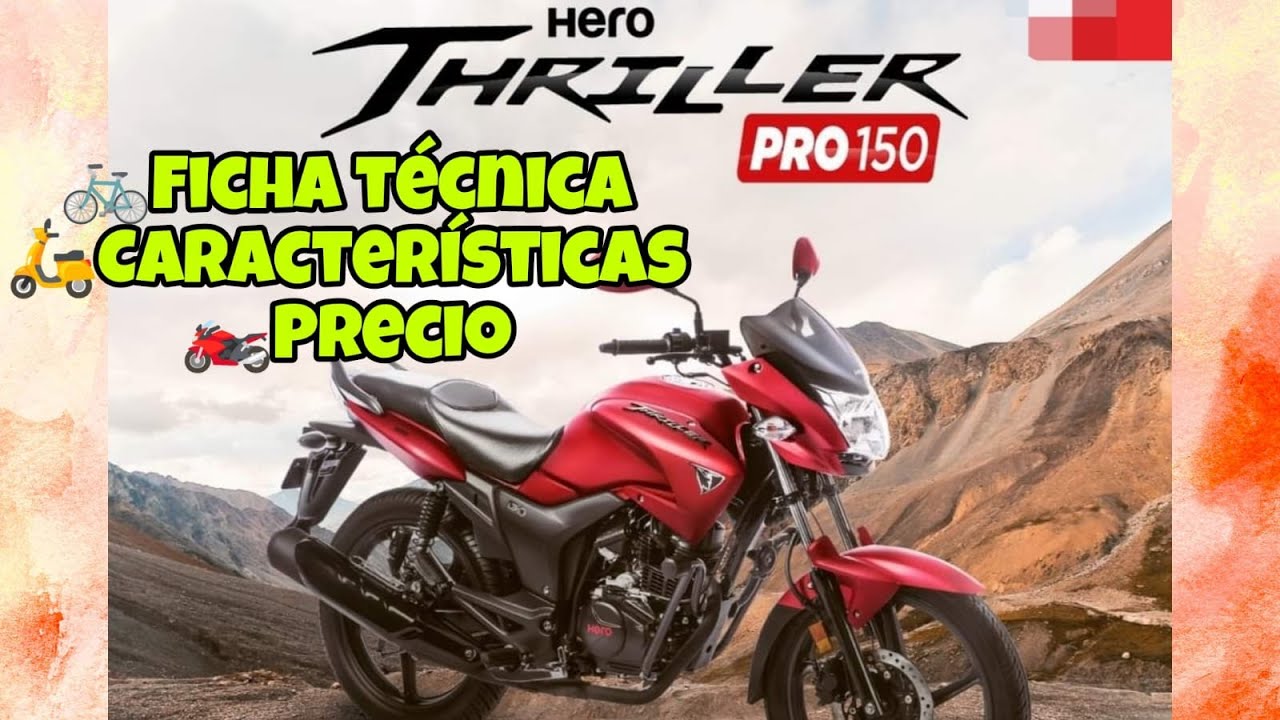 Hero Thriller pro 150 i3s Ficha Técnica Características Precio - YouTube