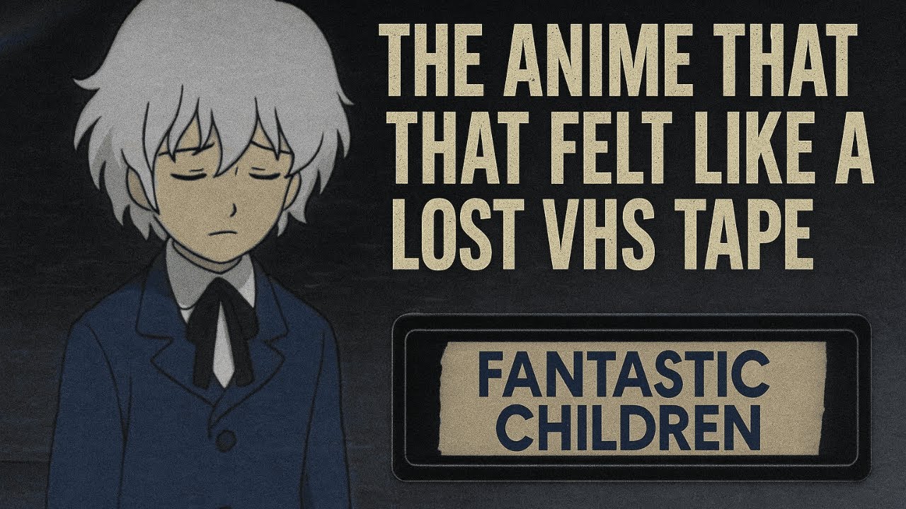 It Feels Like a Lost Memory... | Fantastic Children is a Hidden Gem ...