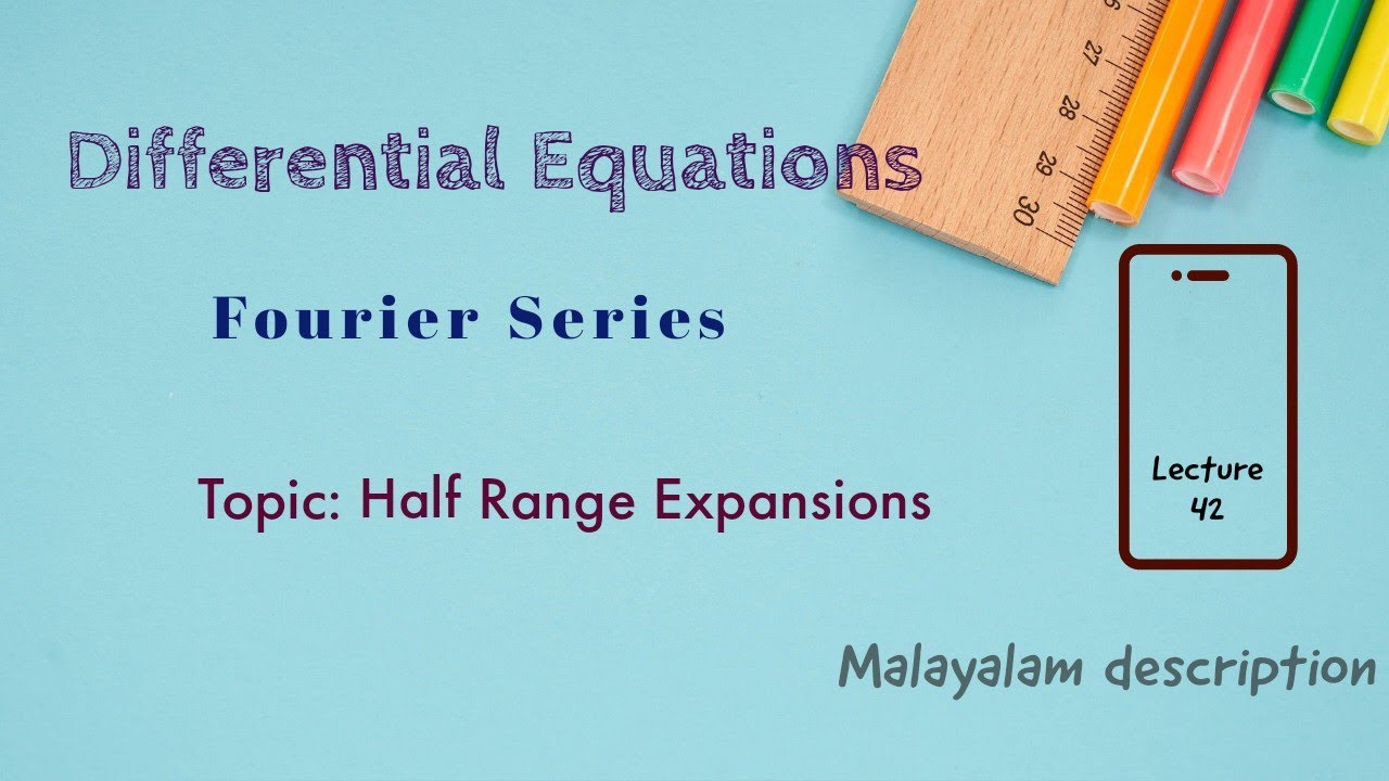 Differential Equations|| FOURIER SERIES|| HALF RANGE EXPANSIONS - YouTube