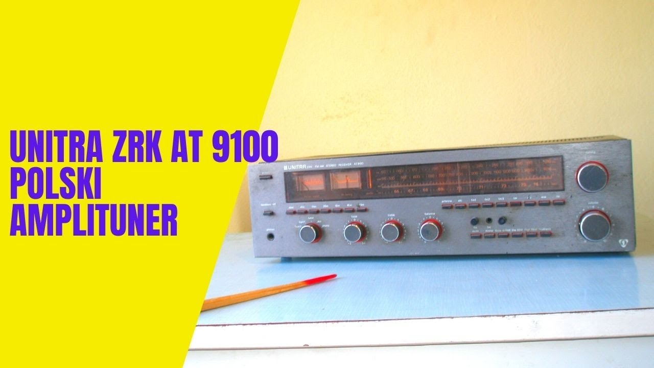 PREZENTACJA POLSKIEGO AMPLITUNERA UNITRA ZRK AT 9100 PYTANIE I PROŚBA ...