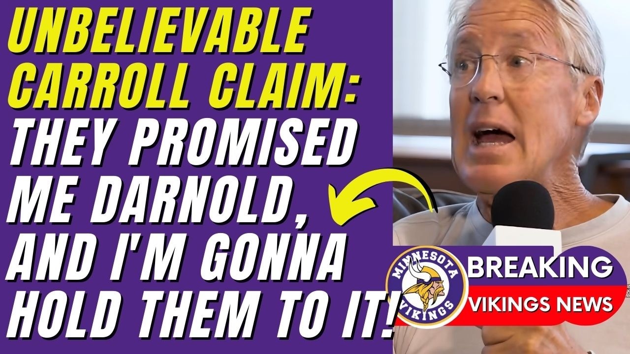 🚨🔥 CARROLL’S COMMENT SHAKES UP THE NFL: MINNESOTA’S MOMENT OF TRUTH ...