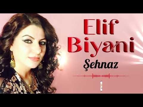 Elif Biyani  - Şehnaz