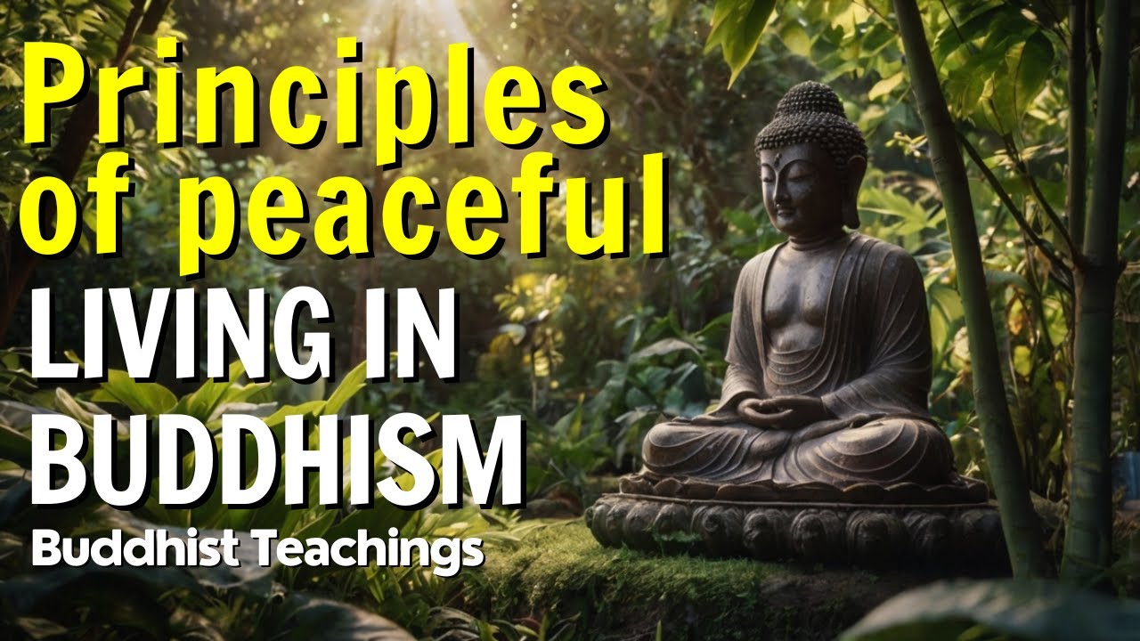 5 Principles of living peacefully from Buddhist teachings - YouTube