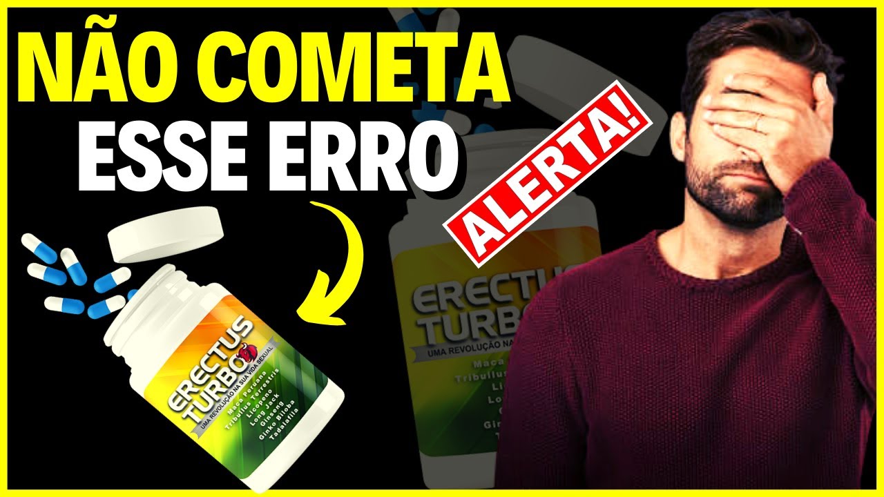 ERECTUS CAPS TURBO FUNCIONA PARA TODOS? ERECTUS CAPS TURBO ONDE COMPRAR ...