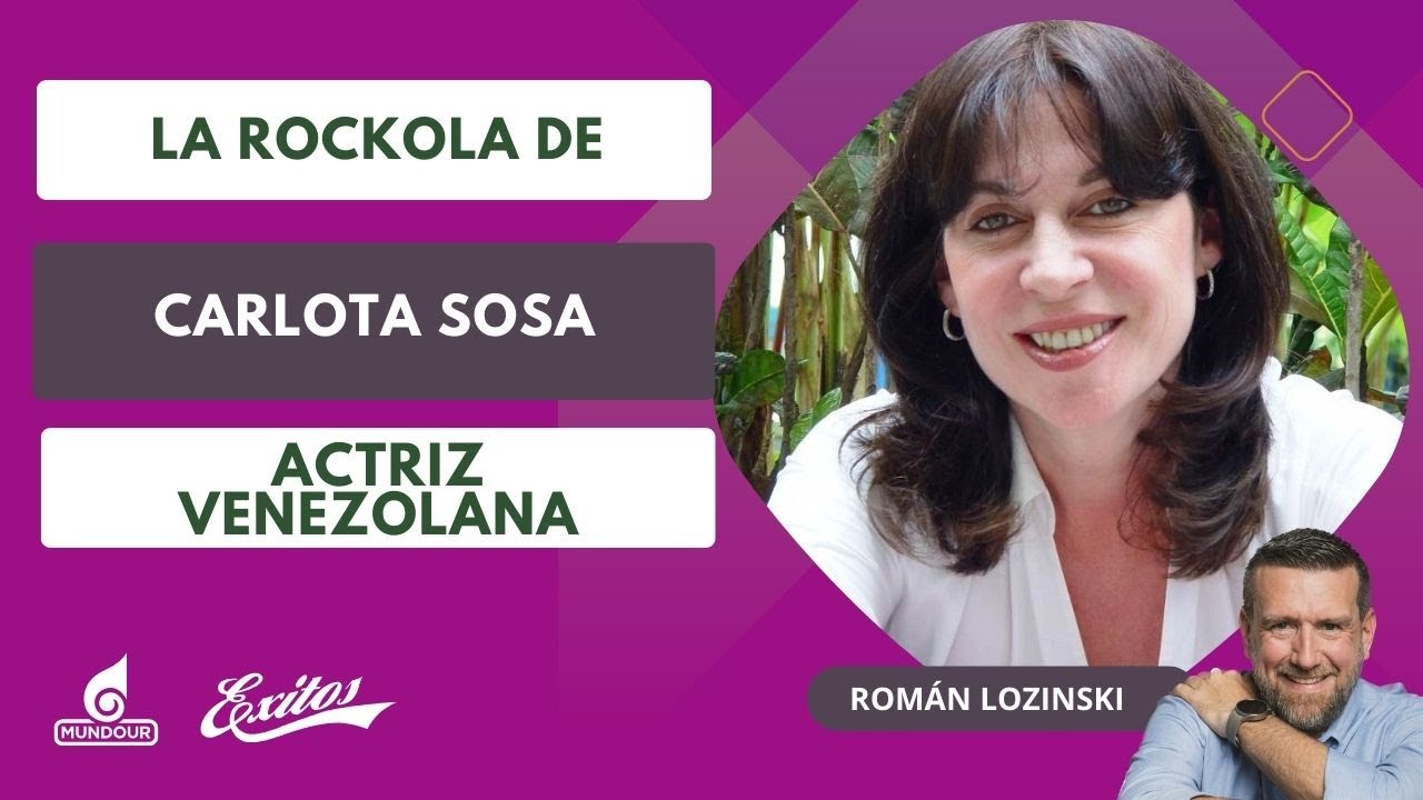 Esta es La Rockola de la actriz venezolana Carlota Sosa - YouTube