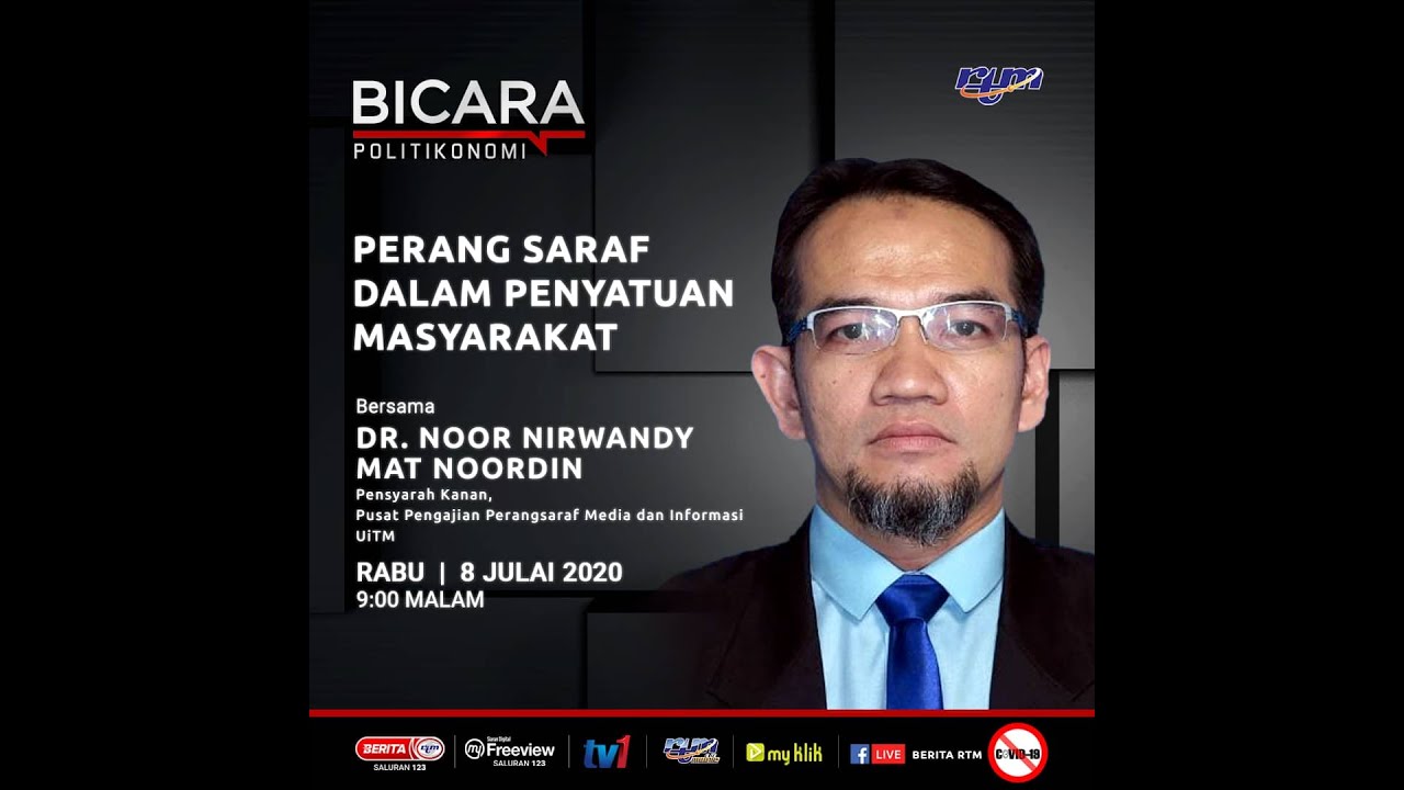8 JUL 2020 - BICARA POLITIKONOMI – PERANG SARAF DALAM PENYATUAN ...