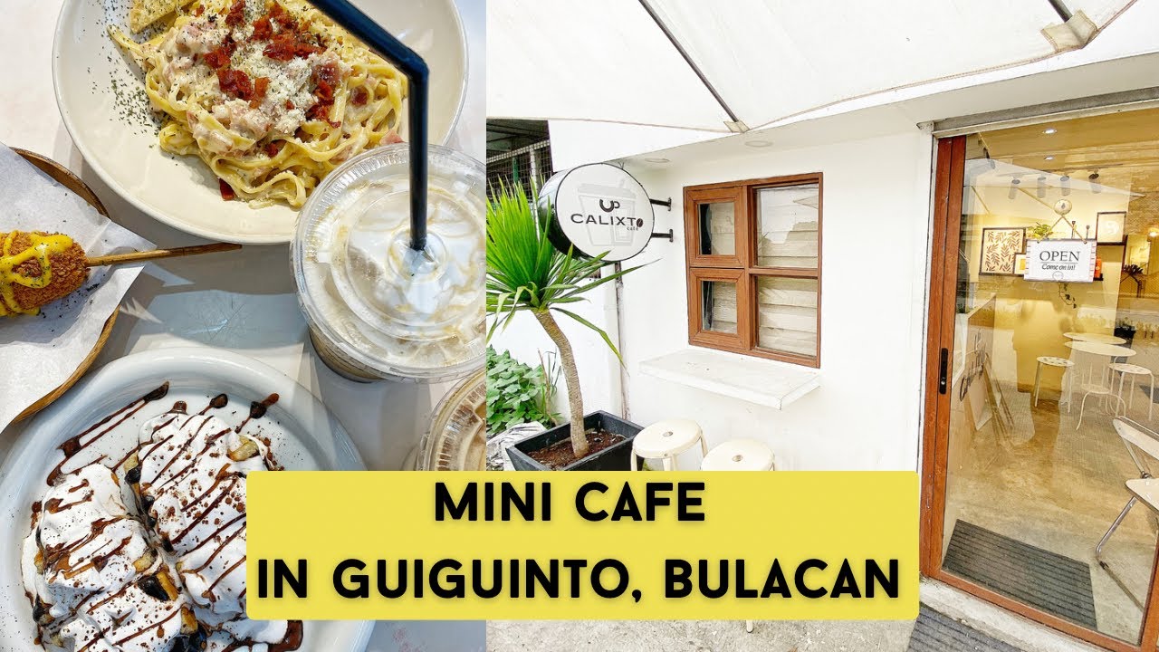 Mini Cafe in Guiguinto, Bulacan - CALIXTO CAFÉ | Joel Clavio Eats - YouTube