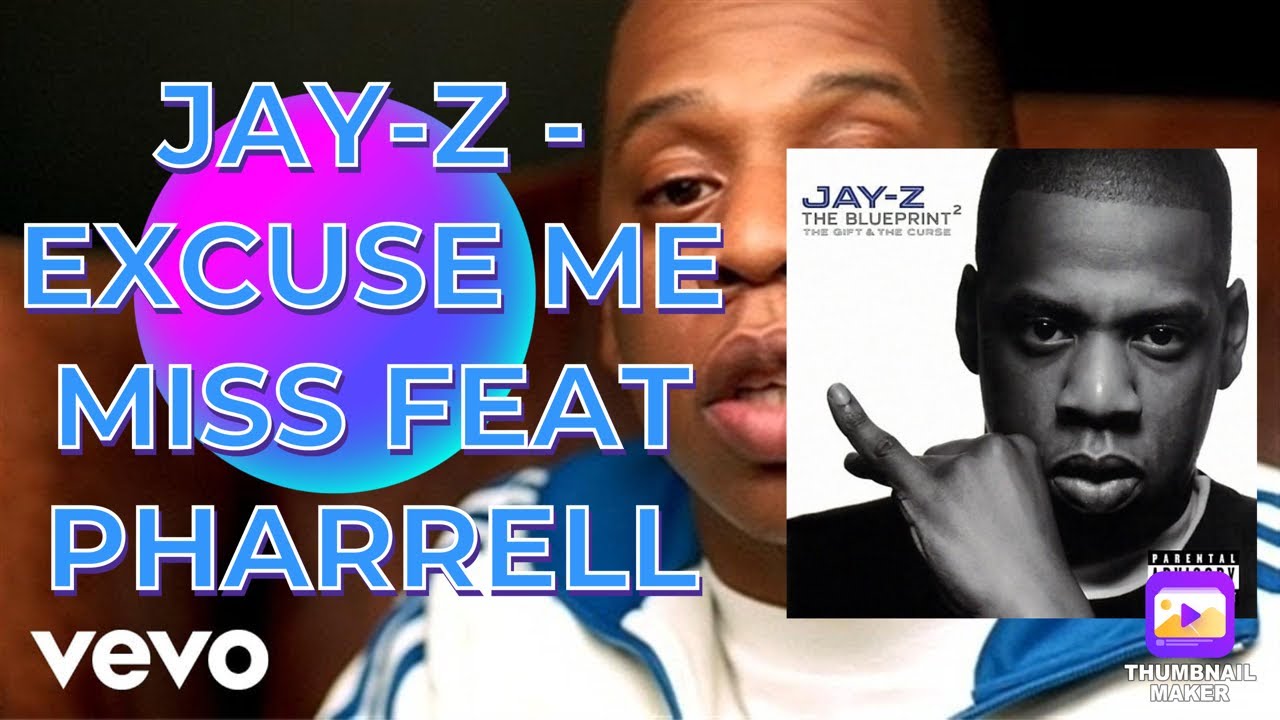 JAY-Z - EXCUSE ME MISS FEAT PHARRELL (REACTION) - YouTube