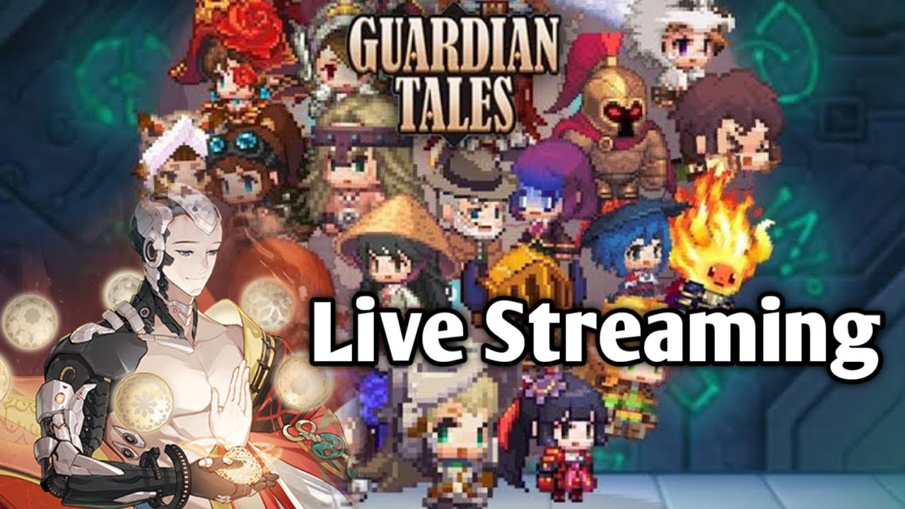 🔴Live Guardian Tales Akhirnya dapat Biksu Cyborg Chun Ryeo!! - YouTube