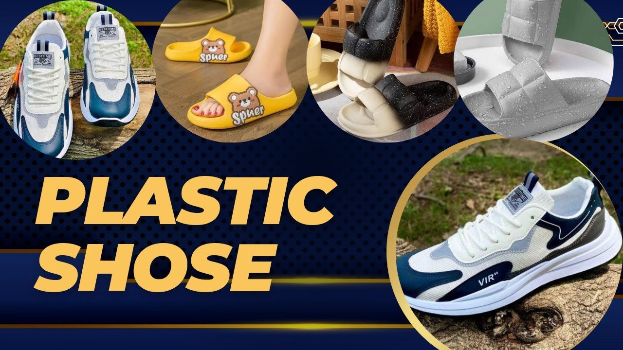 plastic shoes | plastic shoes making machine | plastic shoes box ...