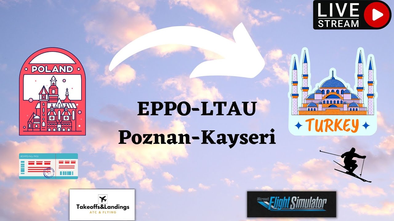 🎥🎬MSFS Live #55🌍EPPO-LTAU | Poznań-Kayseri🌍 Boeing 737-800 Lot na narty - YouTube