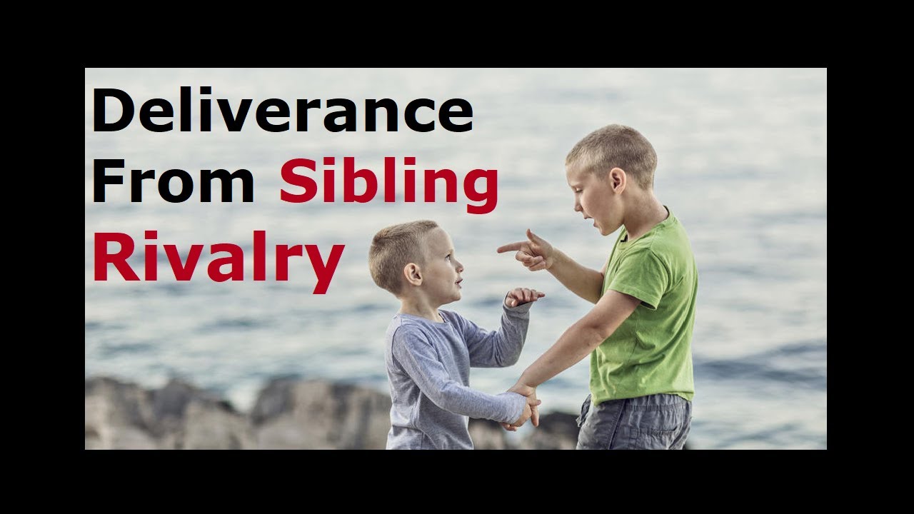 40 Deliverance Prayer from Sibling Rivalry, Caroline Minkowski - YouTube