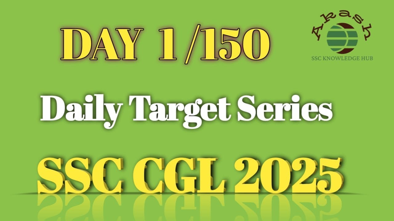 DAY 1/150 DAILY TARGET SERIES FOR SSC CGL 2025 - YouTube