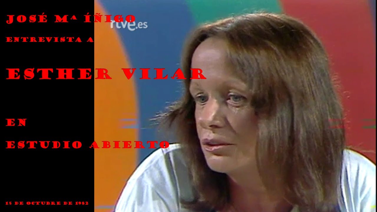 1982 1015 EA José Mª Iñigo entrevista a Esther Vilar - YouTube