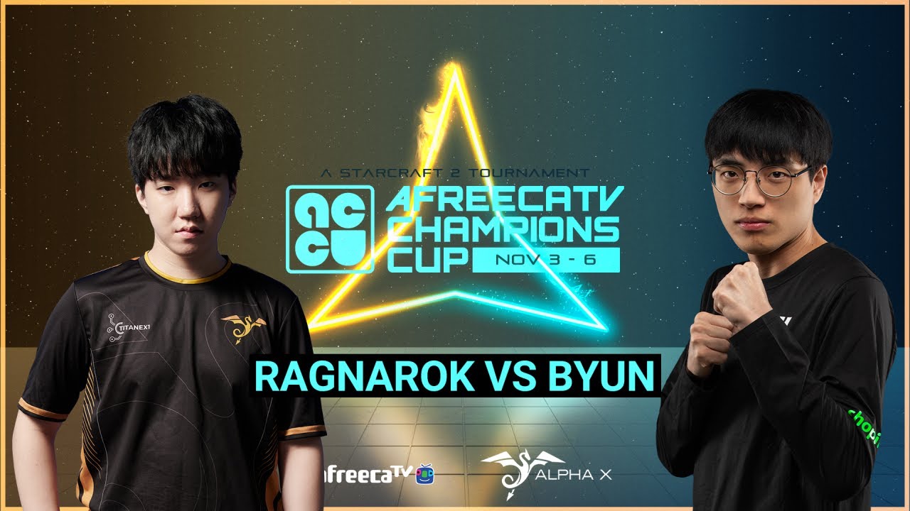 StarCraft 2: RAGNAROK vs BYUN - AfreecaTV Champions Cup | Group D Match ...