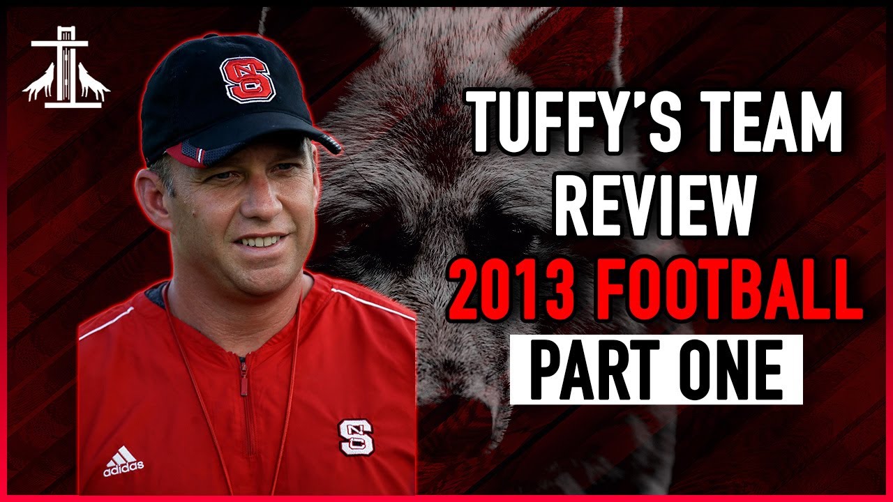 TUFFY'S TEAM REVIEW: 2013 NC STATE FOOTBALL (PART 1) - YouTube