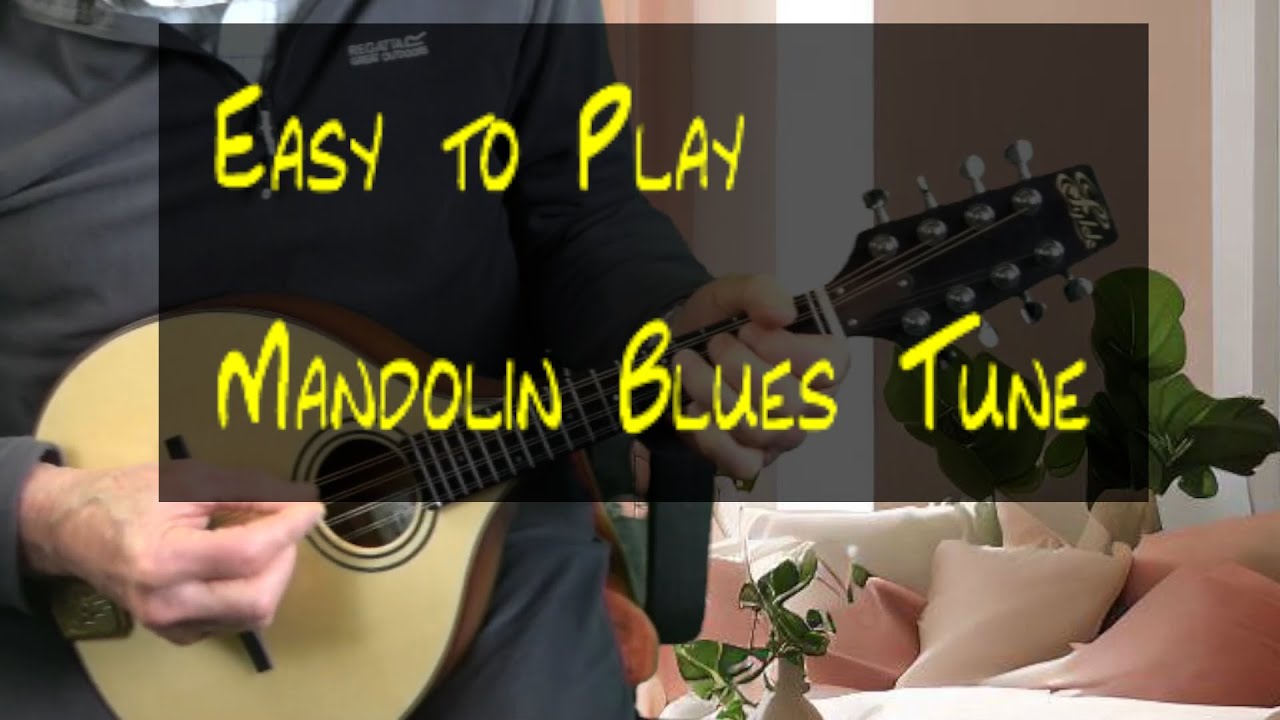 Easy to Play, Mandolin Blues Tune - YouTube