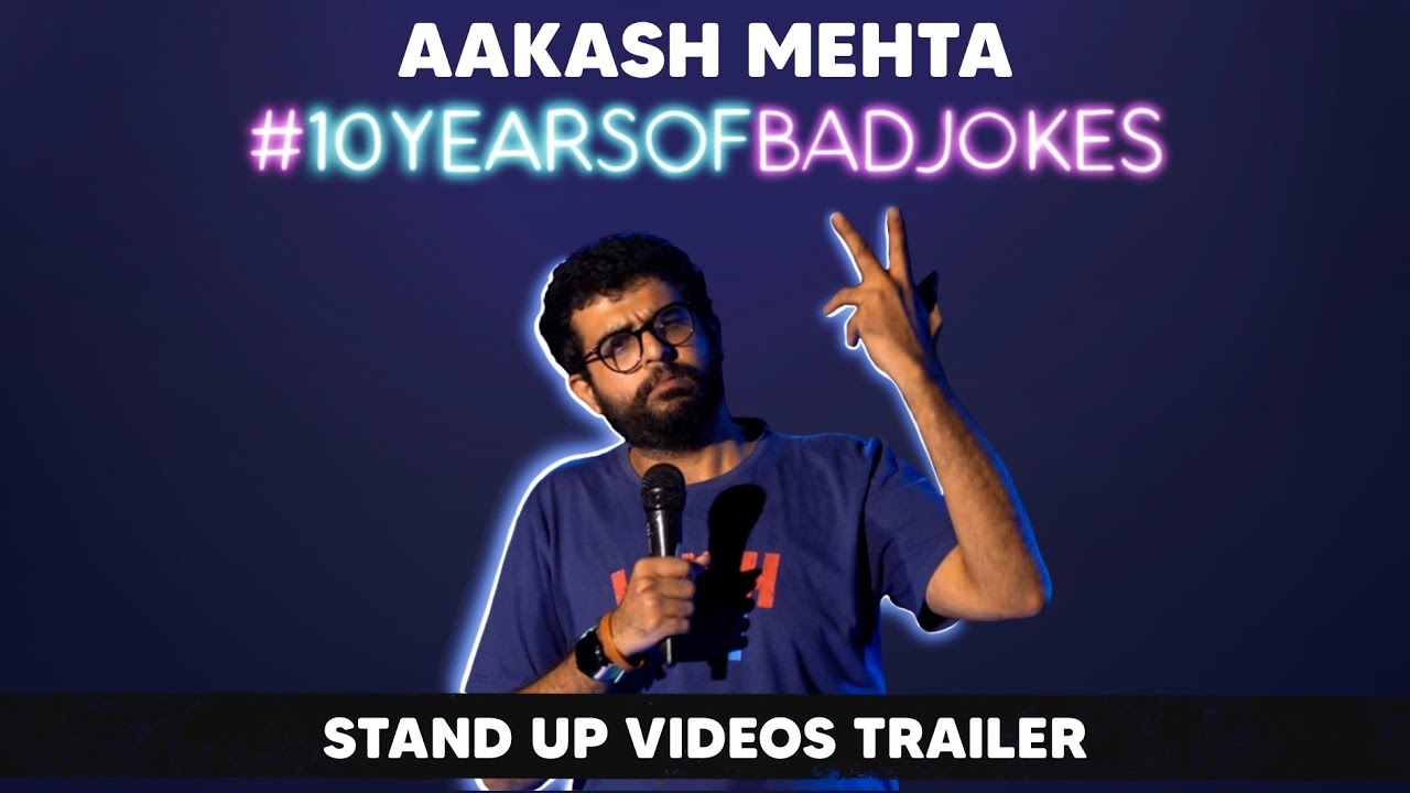 #10yearsofbadjokes Trailer | Stand up Comedy Videos by Aakash Mehta ...