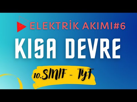 elektrik Akımı-6 ( Kısa Devre Nedir)