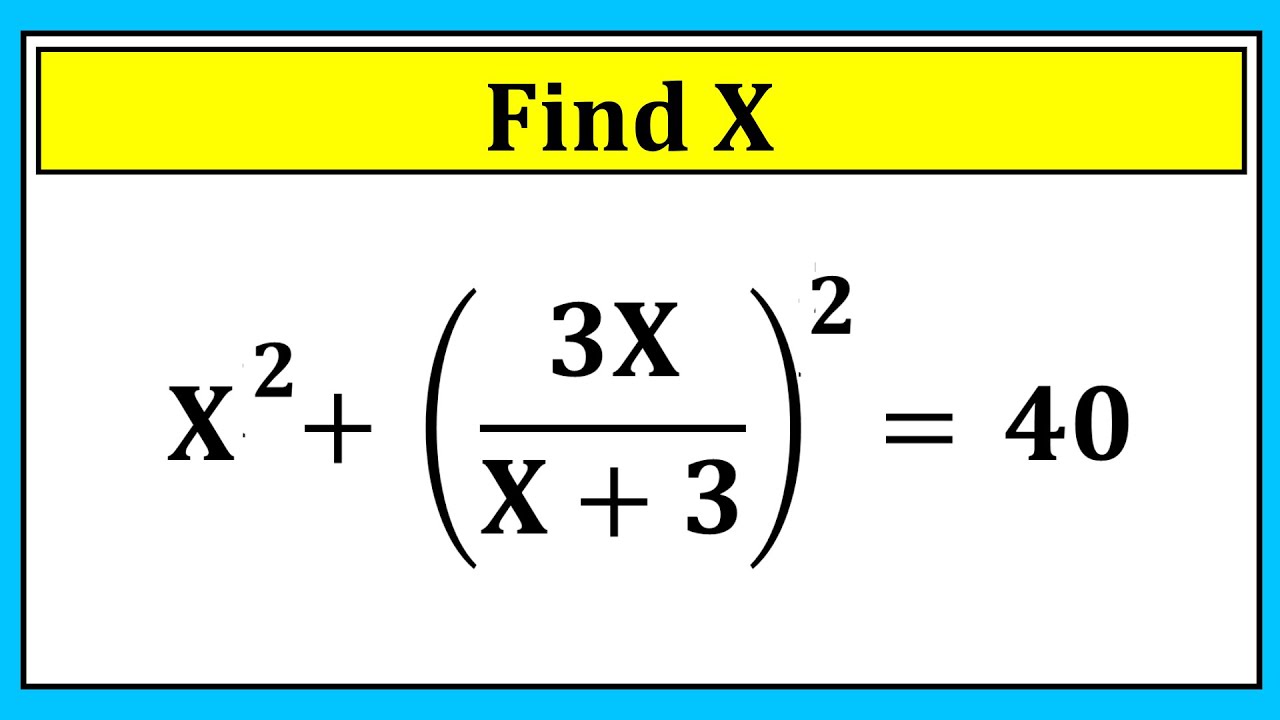 Nice Olympiad Math Algebra | Find the Values of X | X | Algebra - YouTube