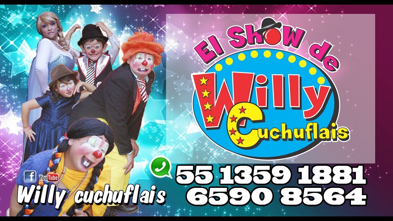 Payaso Willy Cuchuflais - YouTube